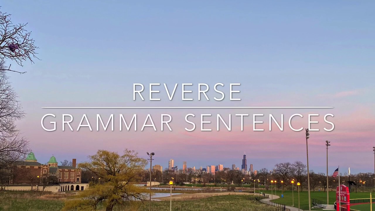 Reverse Grammar Sentences - YouTube