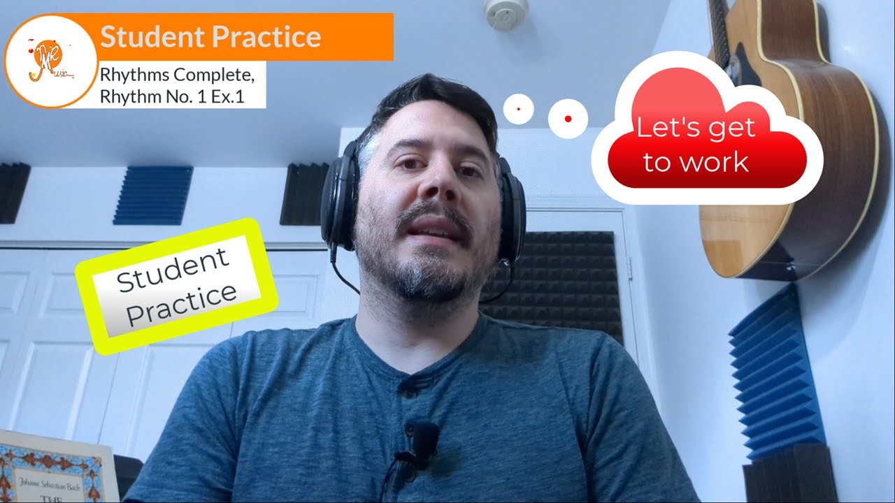 Student Practice, Rhythms Complete Rhythm 1 Ex. 1 - YouTube