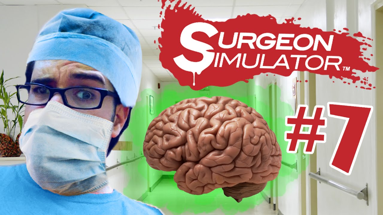 Surgeon Simulator: #7 - MORE brain damage! - YouTube