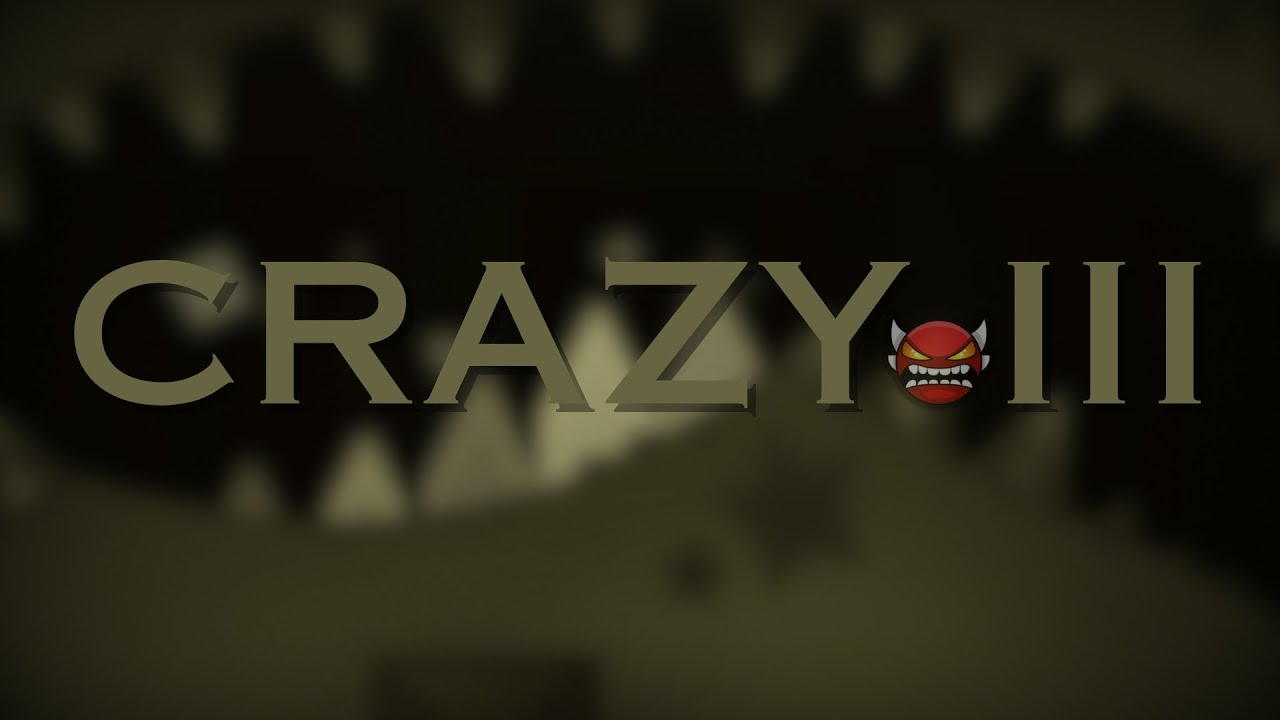 Crazy III 100% || Stream Highlights - YouTube