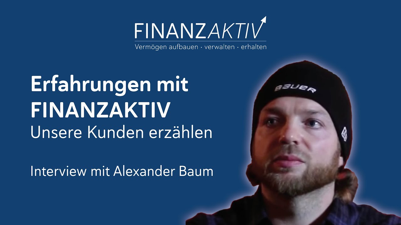 Erfahrungen mit FINANZAKTIV - Interview mit Alexander Baum ...