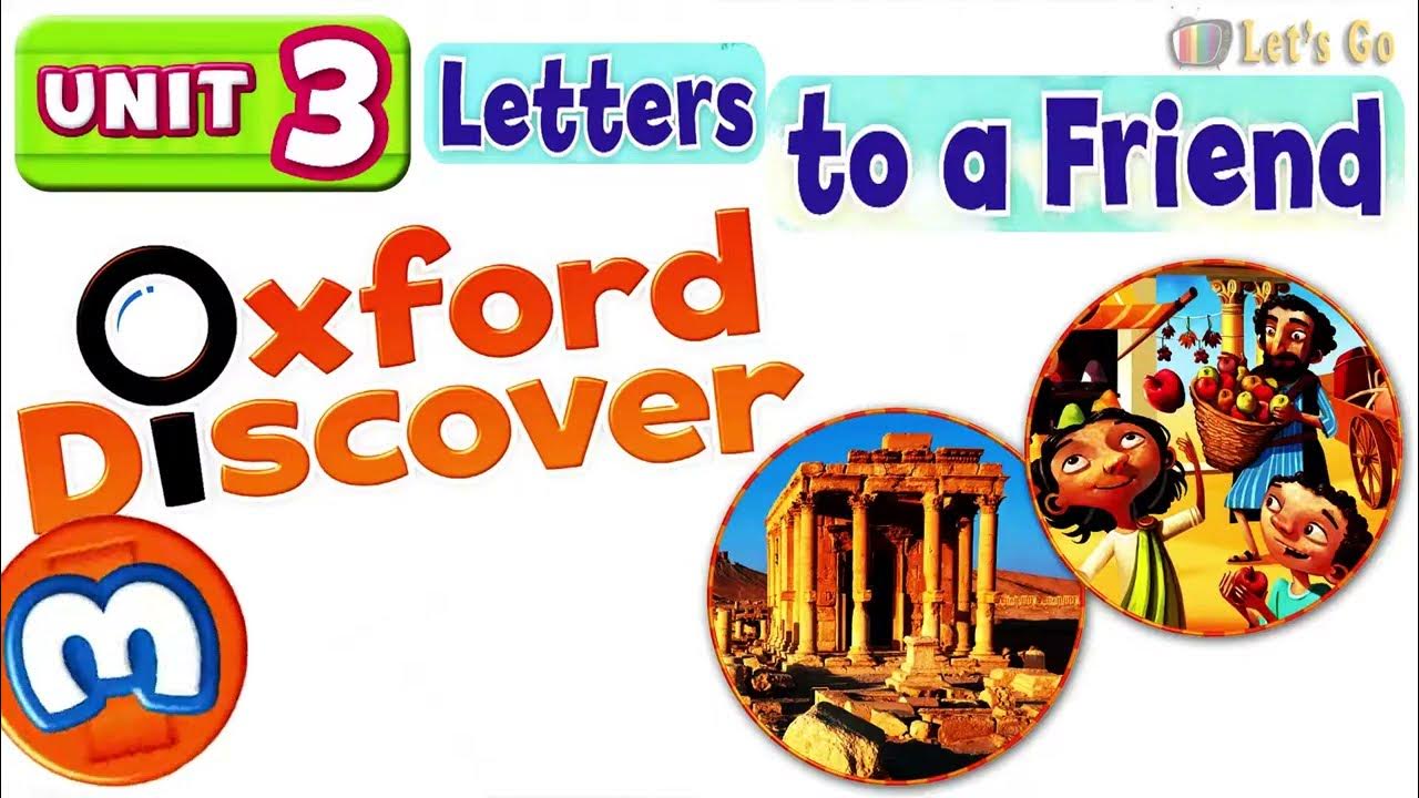 OXFORD DISCOVER 3 | UNIT 3 - LETTERS TO A FRIEND ENGLISH KIDS - YouTube