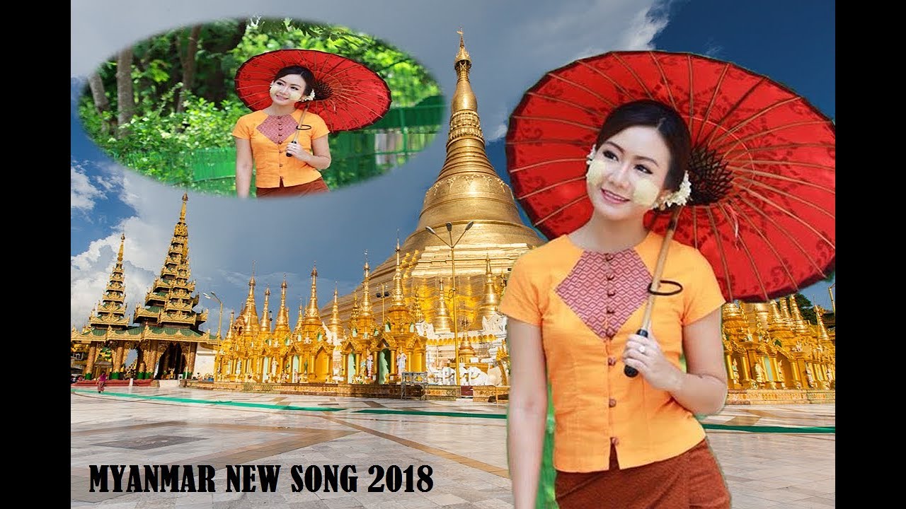 MYANMAR NEW SONG 2018 - MUSIC MYANMAR - NON STOP - YouTube