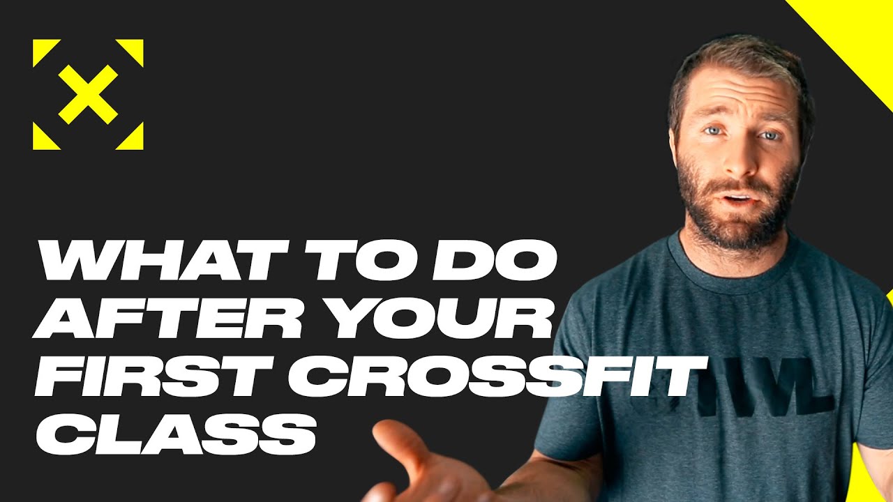What To Do After Your First CrossFit Class - The WOD Life - YouTube