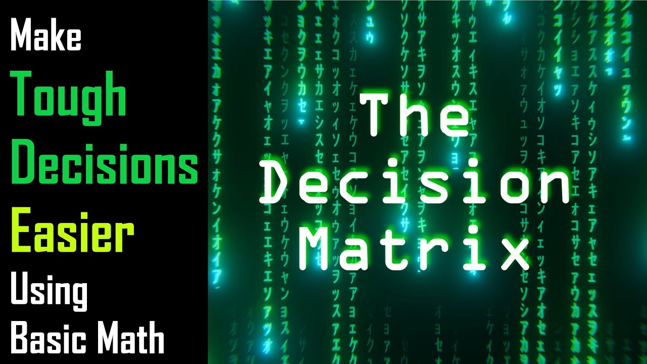 How to Make Decisions like an Engineer: The Decision Matrix - YouTube
