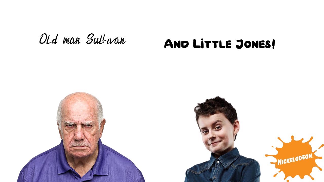 [Lost Nickelodeon Show] Old Man Sullivan and Little Jones! Pilot ...