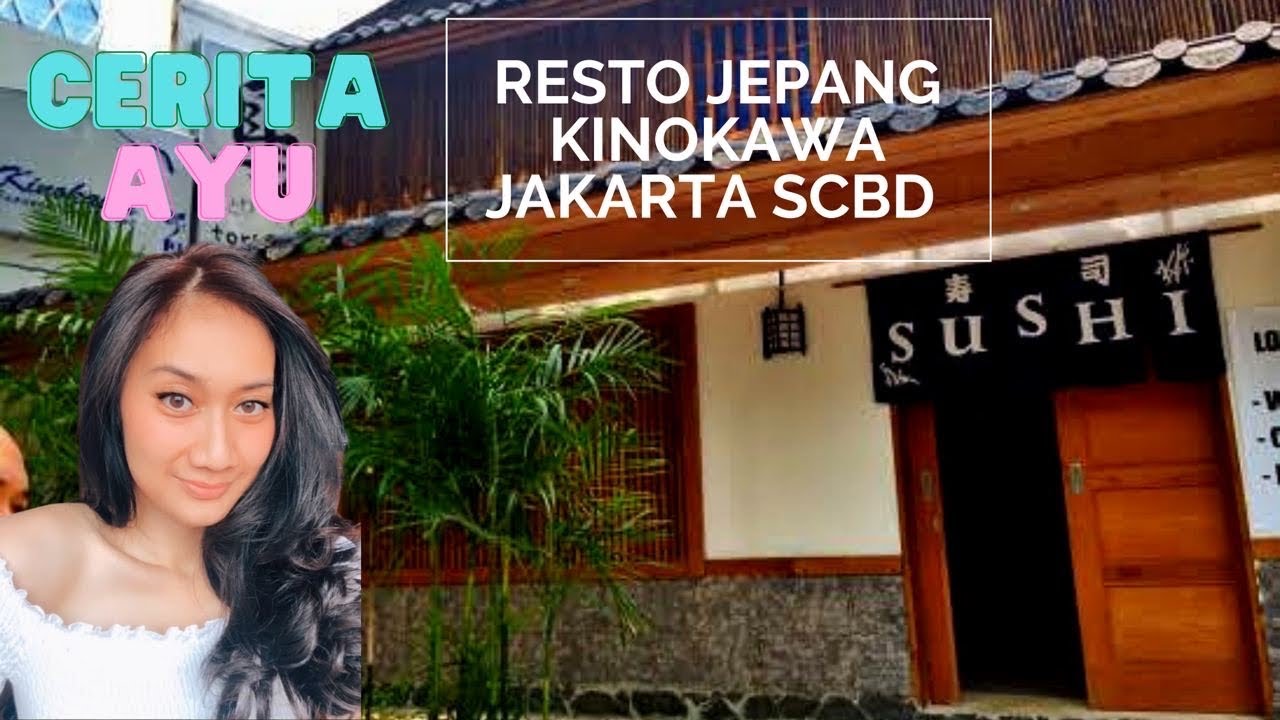 Review Makanan Enak | KINOKAWA Japanese Restaurant | SCBD Jakarta - YouTube