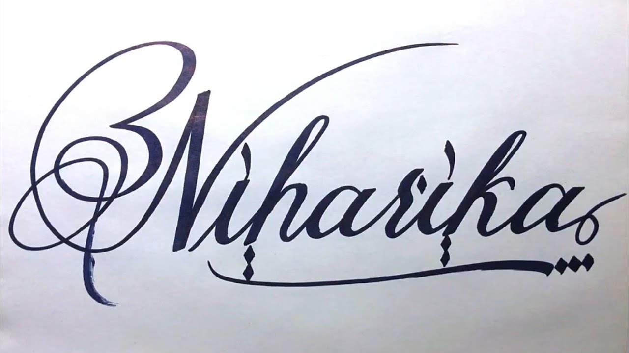 Niharika Name Signature Calligraphy Status How To Cursive Write With