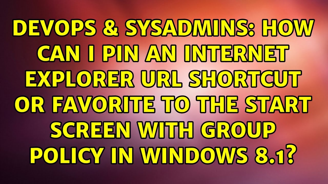How Can I Pin An Internet Explorer URL Shortcut YouTube how-can-i-pin-an-internet-explorer-url-shortcut-youtube
