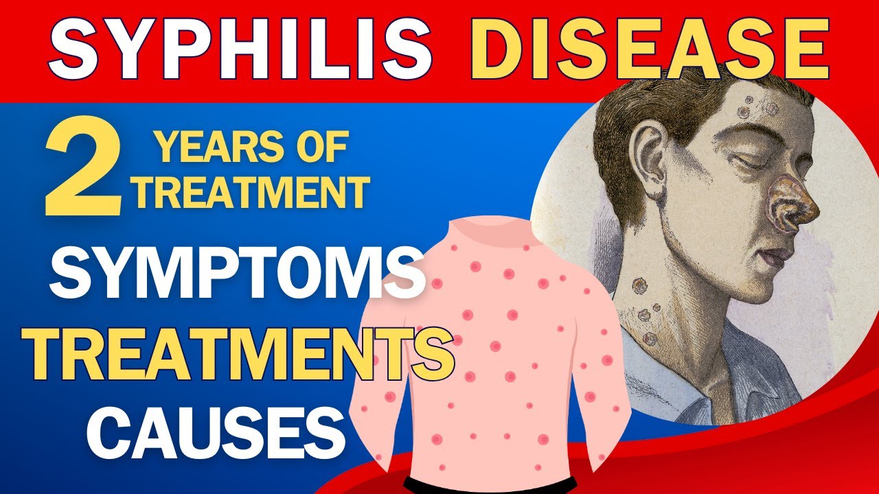 Unveiling the Truth: Syphilis - Symptoms and Treatment - YouTube