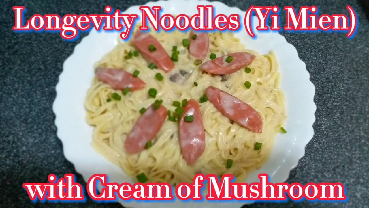 Longevity Noodles (Yi Mien) with Cream of Mushroom - YouTube