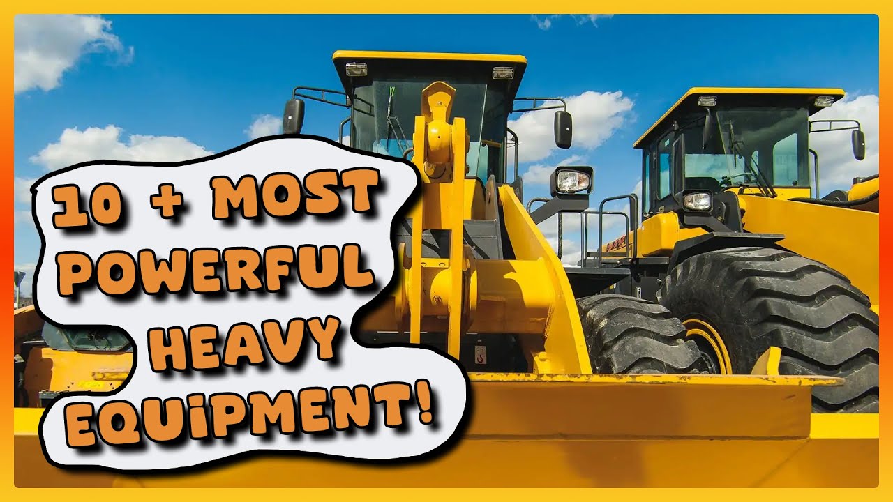 10 MOST POWERFUL Heavy Equipment in The World - Heavy Agriculture ...