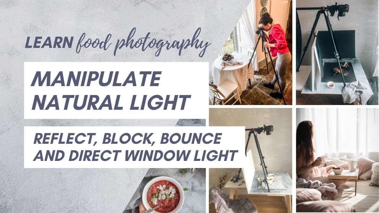 Manipulate and direct natural light in food photography - YouTube