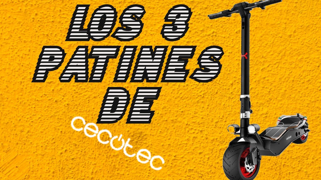 🚦TOP 3 PATINES ELÉCTRICOS 2020🚦 de la ️💛 ️MARCA ESPAÑOLA CECOTEC ️💛 ...