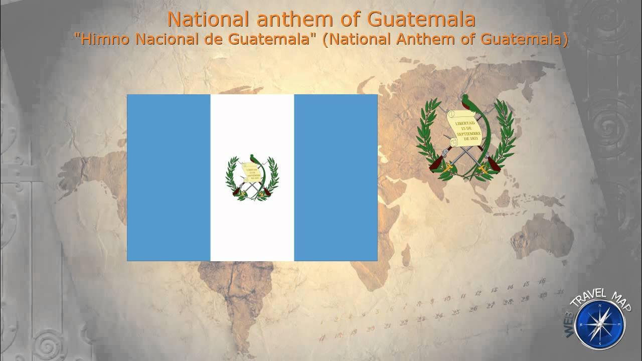 Guatemala National Anthem - YouTube