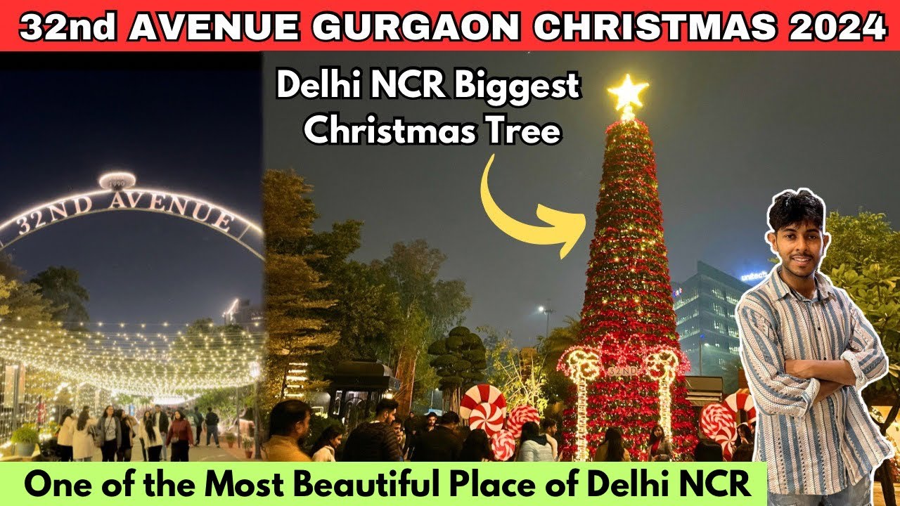 32nd Avenue Gurgaon Christmas 2024 | 32nd MileStone Gurgaon | Best ...