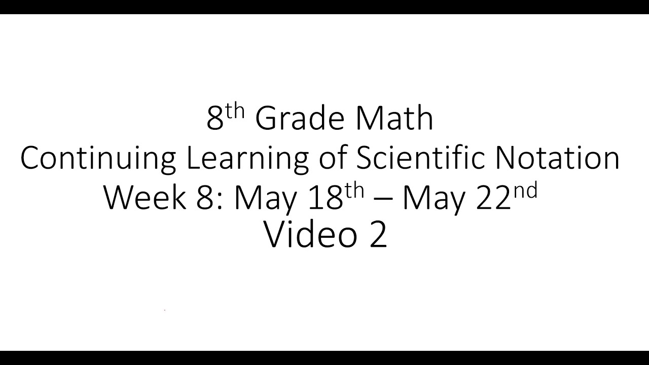 8th Grade Math - Week 8 Lesson 2 - Extending Learning of Scientific ...