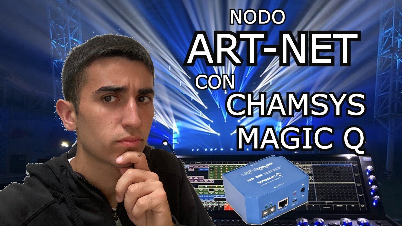💻 [ARTNET CHAMSYS DMX] Configurar ARTNET Dmx512 CHAMSYS MAGIC Q | Nodo ...