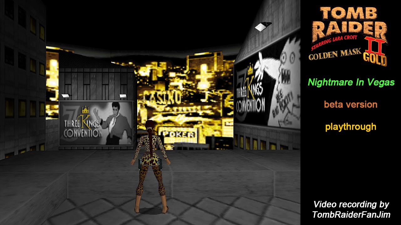 Tomb Raider 2: The Golden Mask | Nightmare In Vegas [Beta Version ...