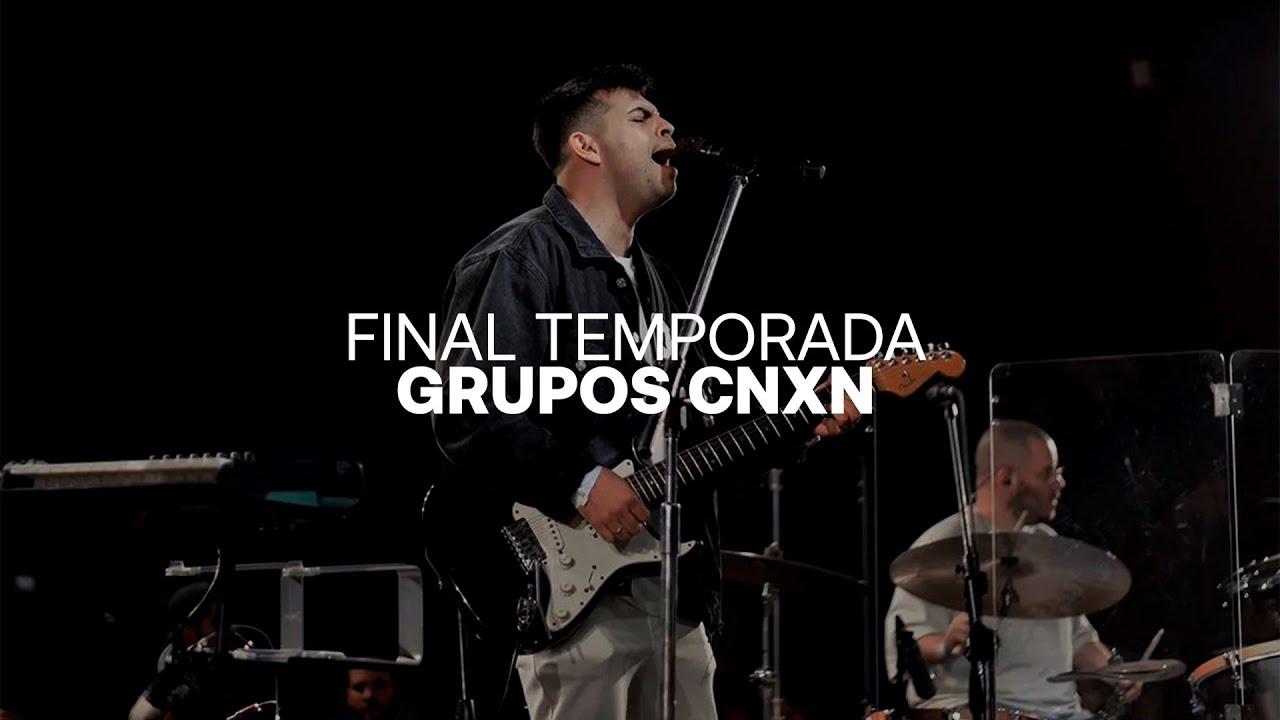 Final Temporada Grupos CNXN | Will Fabre | La Red Verdad y Vida - YouTube