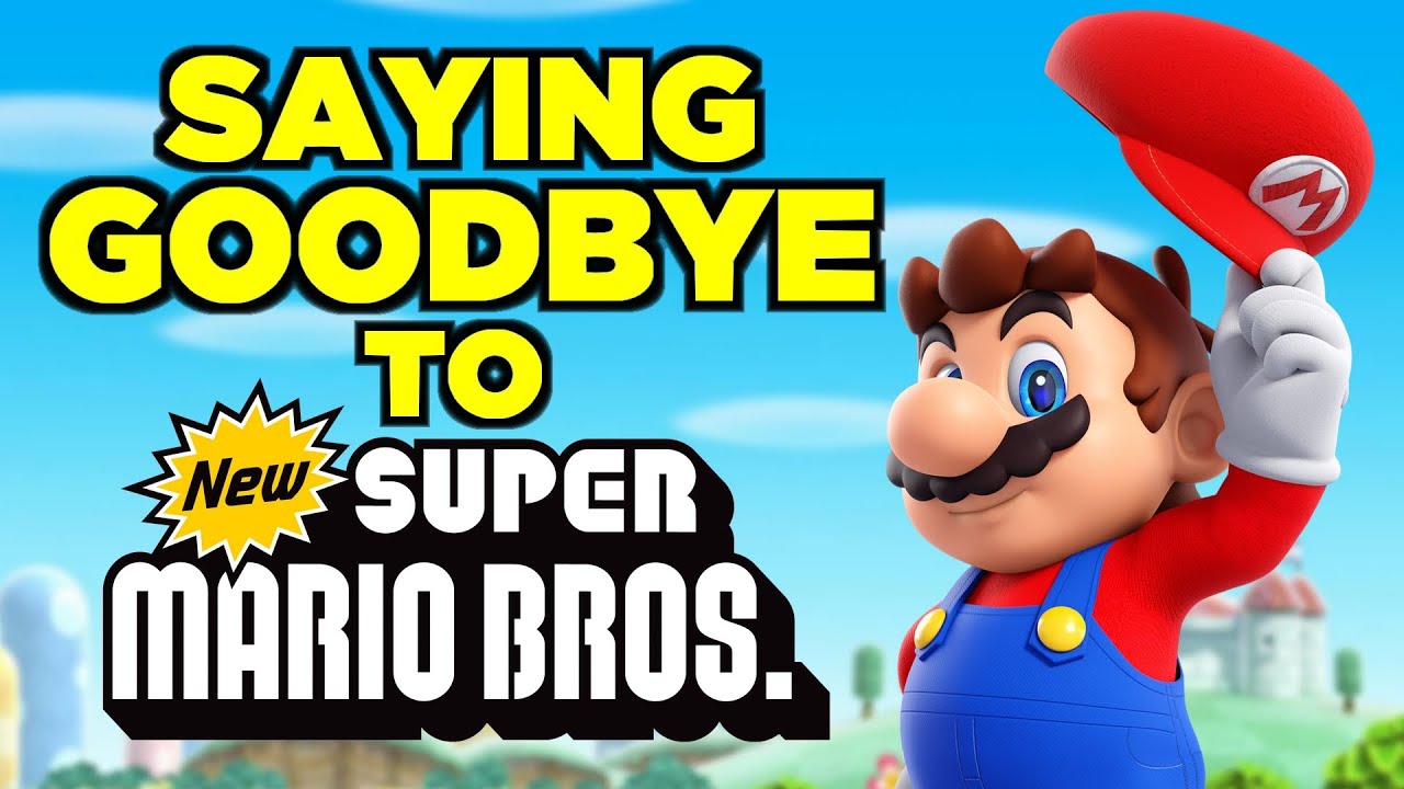 Saying Goodbye to New Super Mario Bros. - YouTube