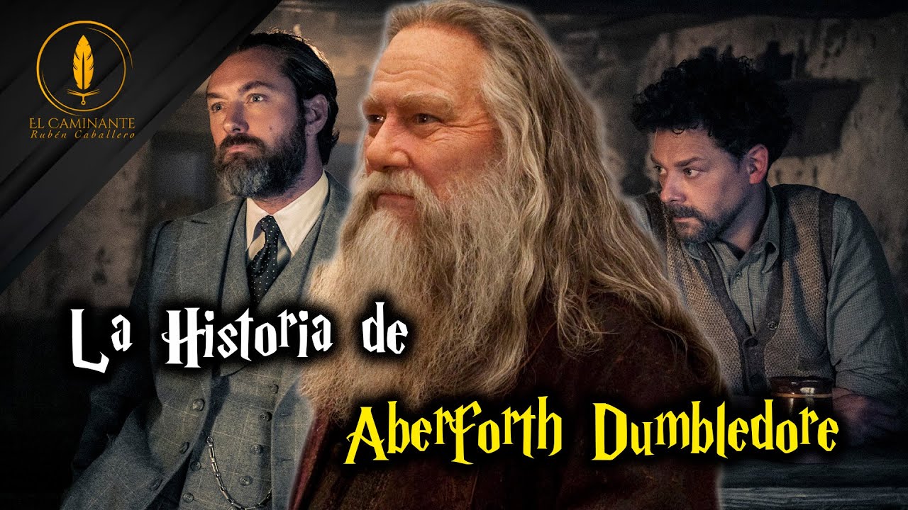 La Historia de Aberforth Dumbledore - YouTube