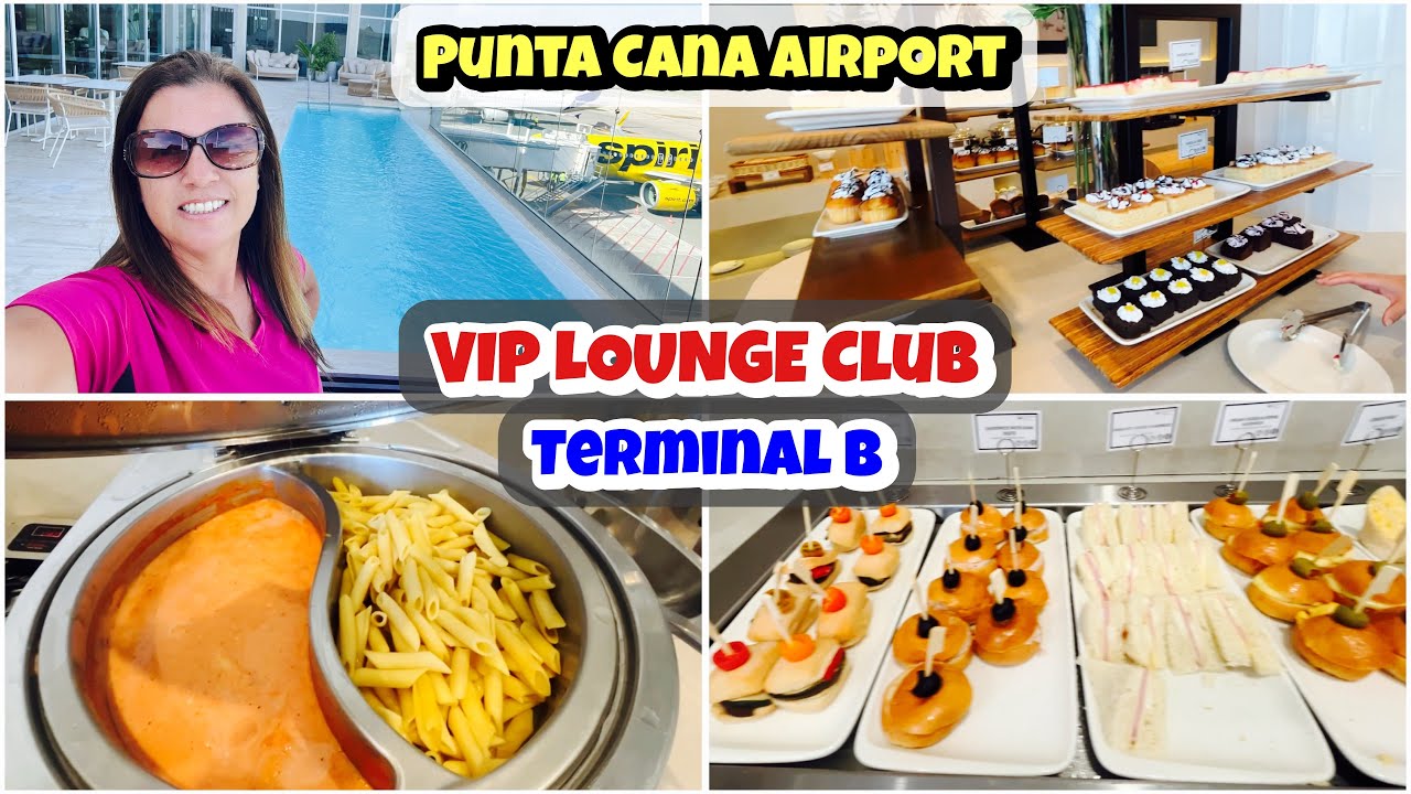 VIP LOUNGE Punta Cana Internatiomal Airport - Terminal B - YouTube