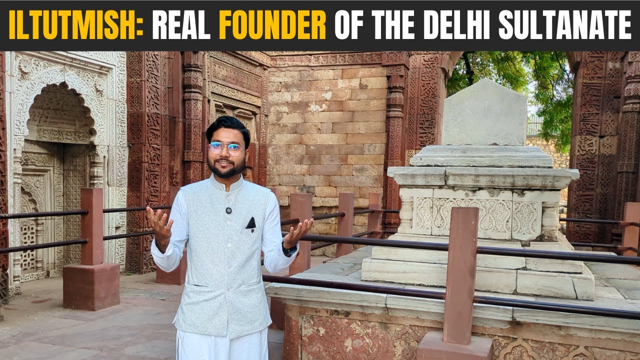 Sultan Iltutmish’s Tomb: The Story Behind Delhi’s great Sultan and His ...