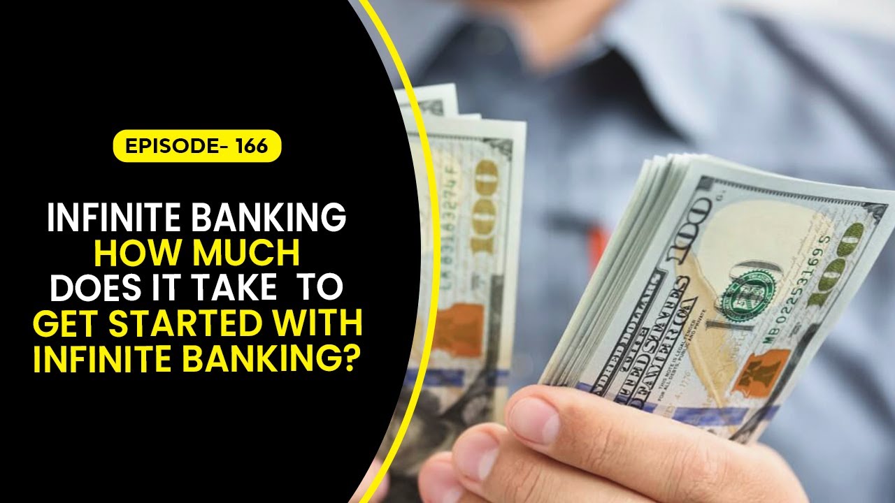 Infinite Banking: How Much Does it Take to Get Started with Infinite ...