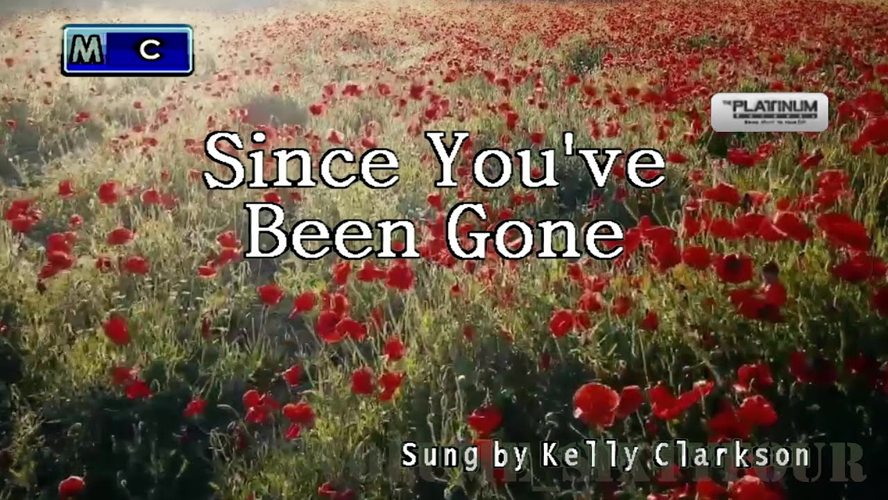 Kelly Clarkson - Since You've Been Gone || Karaoke/Lyrics/Instrumental ...