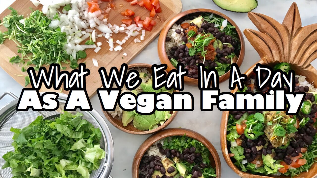 What We Eat in a Day as a Vegan Family - YouTube