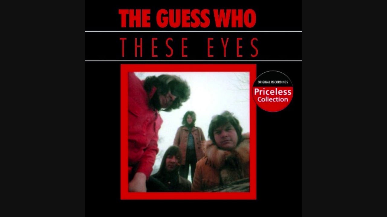 The Guess Who - These Eyes (1969 Mono | 1340 WMID) - YouTube