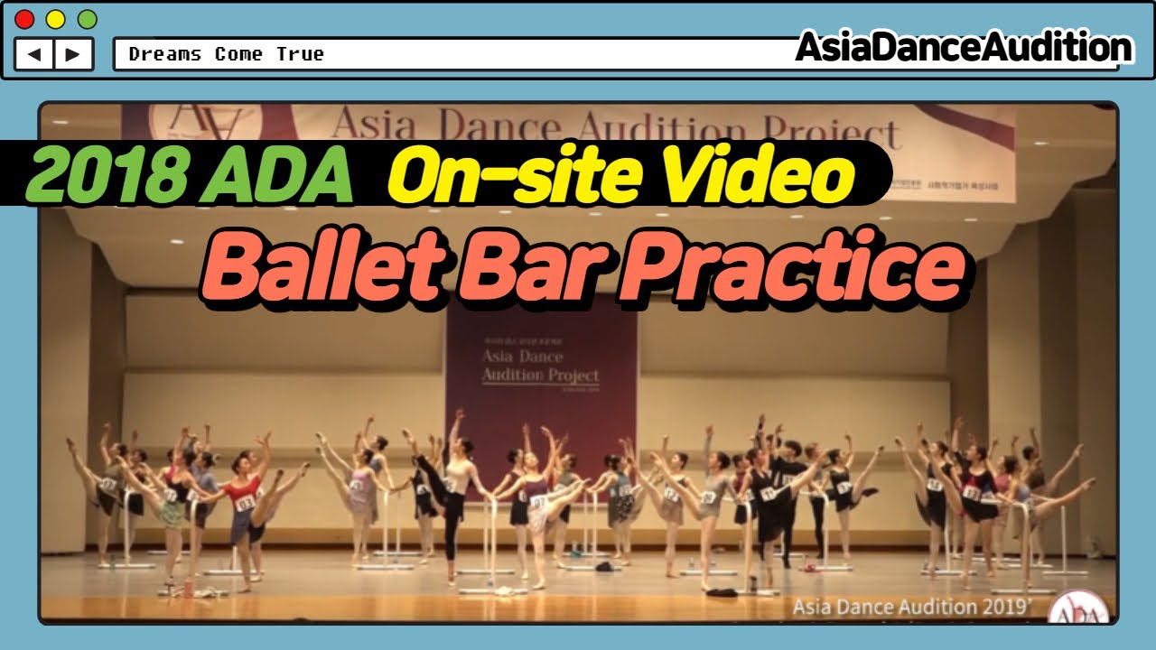 2018 Asia Dance Audition | Ballet bar practice - YouTube