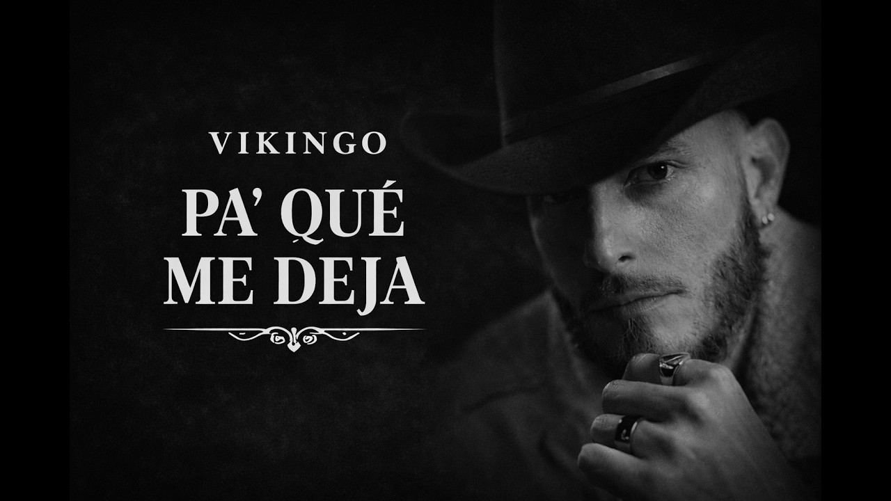 Pa Que Me Deja - Vikingo (Video Lyric) - YouTube