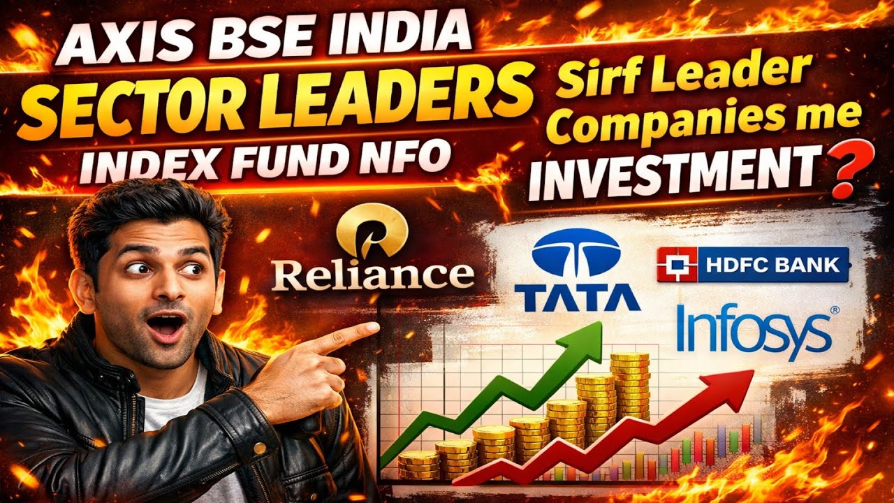 Axis BSE India Sector Leaders Index Fund NFO 🔥 | Sirf Leader Companies ...
