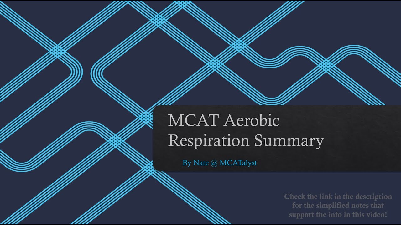 MCAT Aerobic Respiration Summary - YouTube