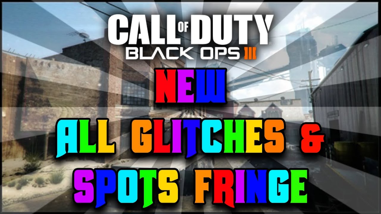Black Ops 3 Glitches - All The Best Glitches & Spots - Fringe Cod Bo3 Glitches (XB1,Xbox360,PS3 ...