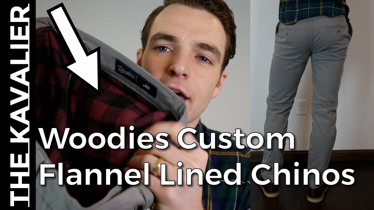 The Best Pants for Winter - Custom Flannel Lined Chinos (Woodies ...