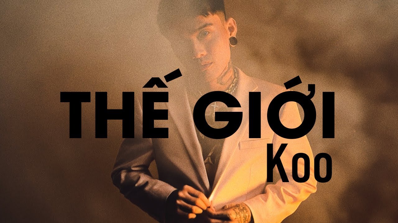 Koo - Thế Giới (Lyrics Video) I Prod Keyri Phan - YouTube