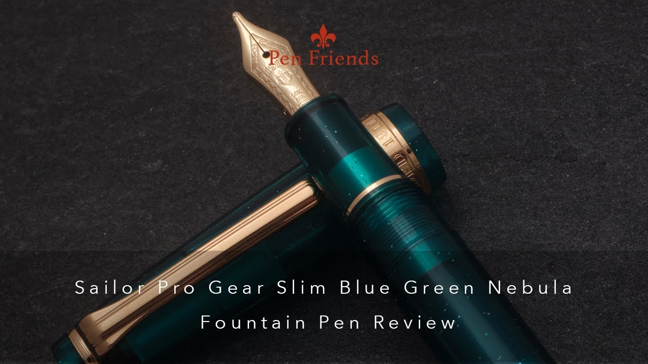 Sailor Pro Gear Slim Blue Green Nebula Fountain Pen Review #Sailor Pro ...