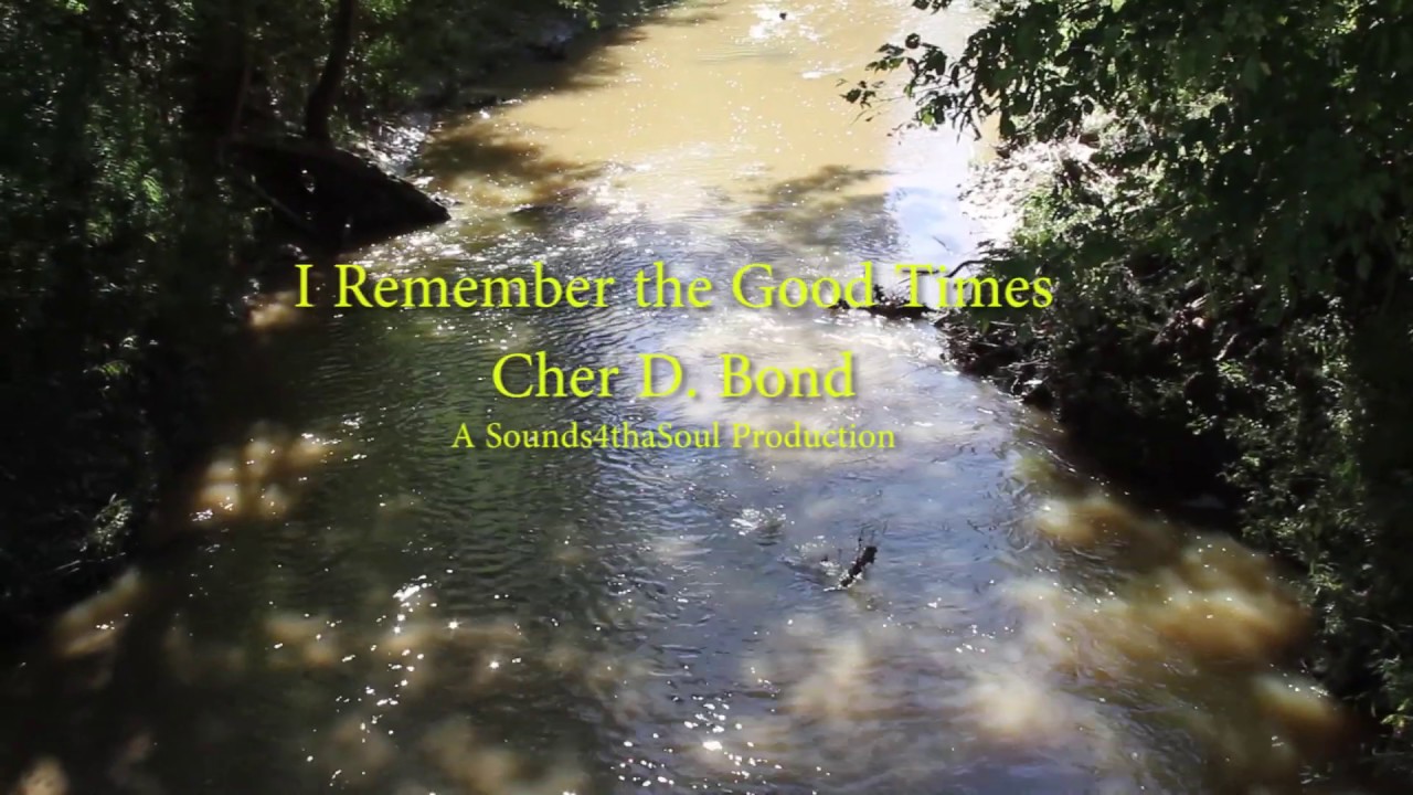 I Remember the Good Times - YouTube