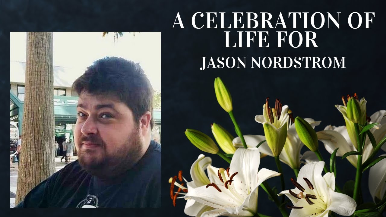 Memorial Service for Jason Nordstrom - YouTube