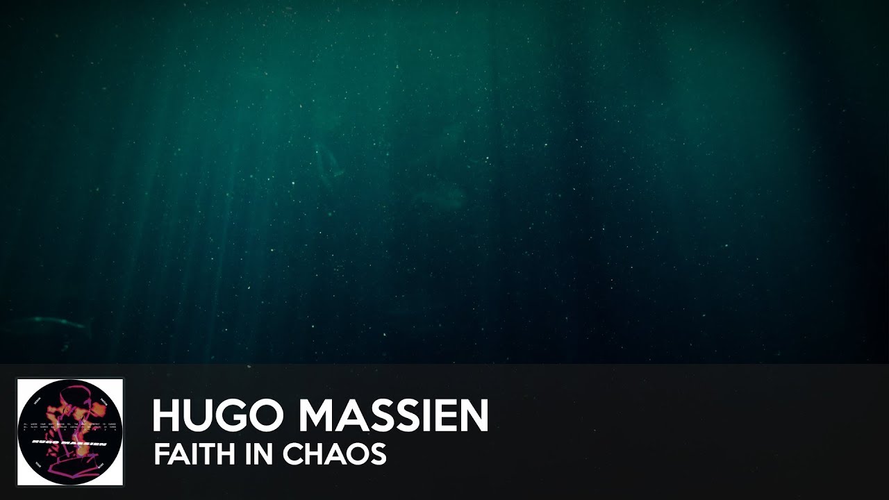 Hugo Massien - Faith In Chaos - YouTube