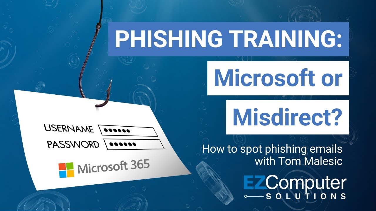 PHISHING TRAINING with Tom Malesic | Microsoft 365 Email Scam | Miscrosoft or Misdirect? - YouTube