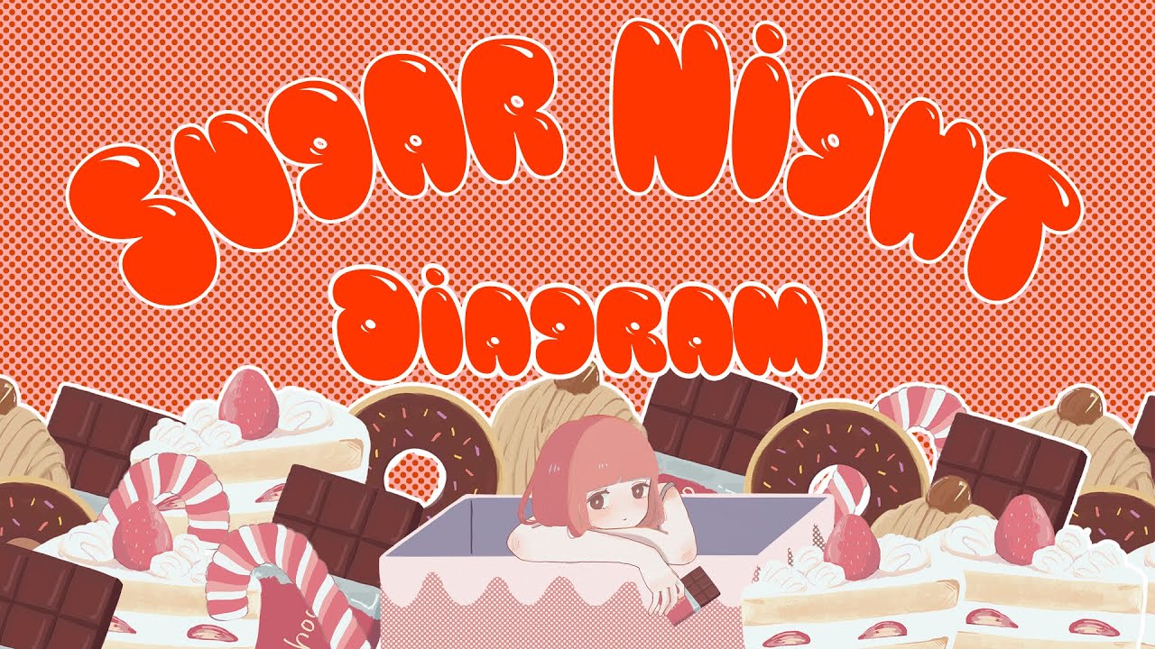 Diagram - Sugar Night - YouTube