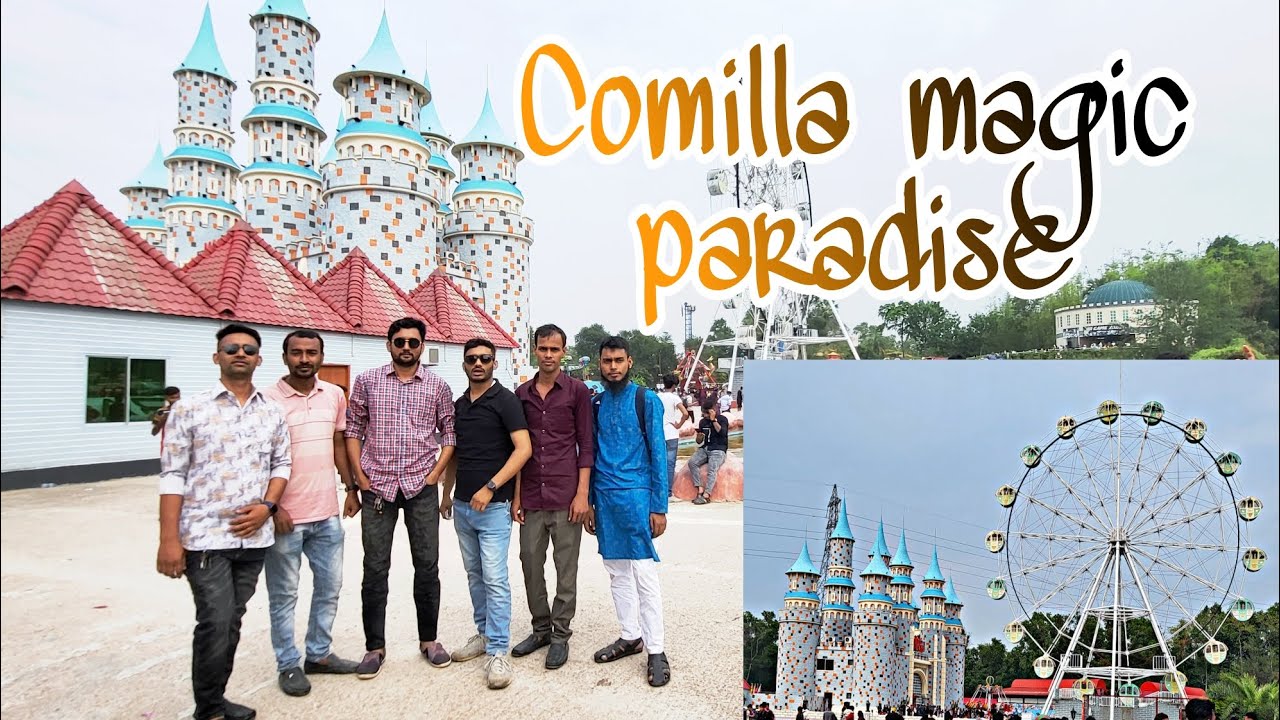 Traveling to Comilla Magic Paradise 2023 #magicparadise - YouTube