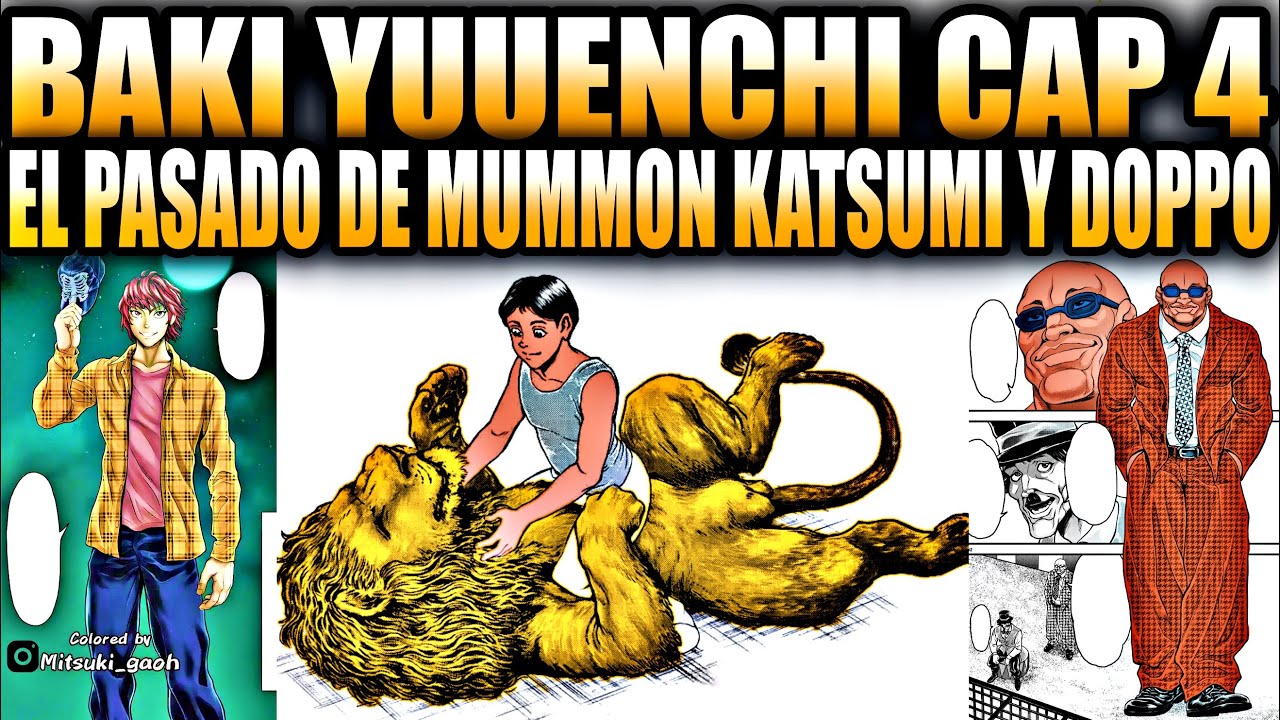 EL PASADO DE MUMMON KATSUMI Y DOPPO BAKI YUUENCHI CAP 4 - YouTube