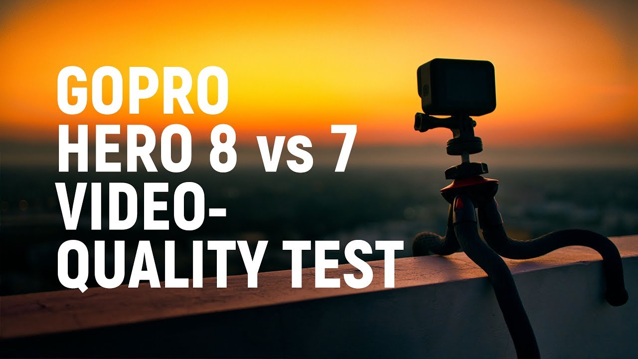 GoPro HERO 8 vs 7 VIDEO QUALITY Comparison | High Bitrate , 100mbps ...