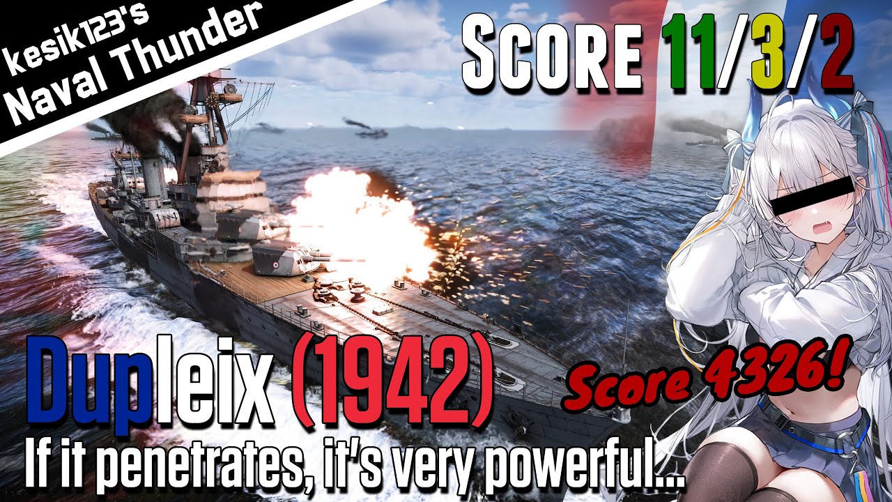 [War Thunder Naval] If it penetrates, powerful...｜Dupleix (1942 ...