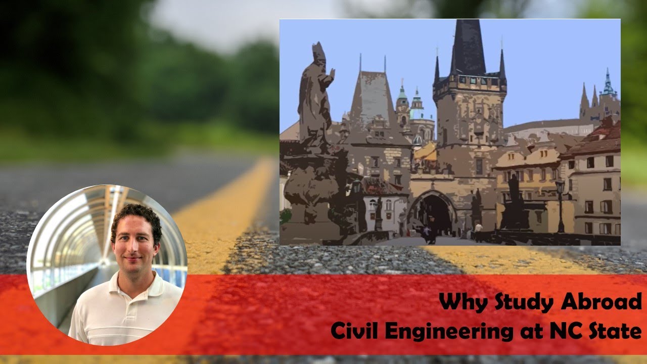 Why Study Abroad - Civil Engineering at NC State - YouTube